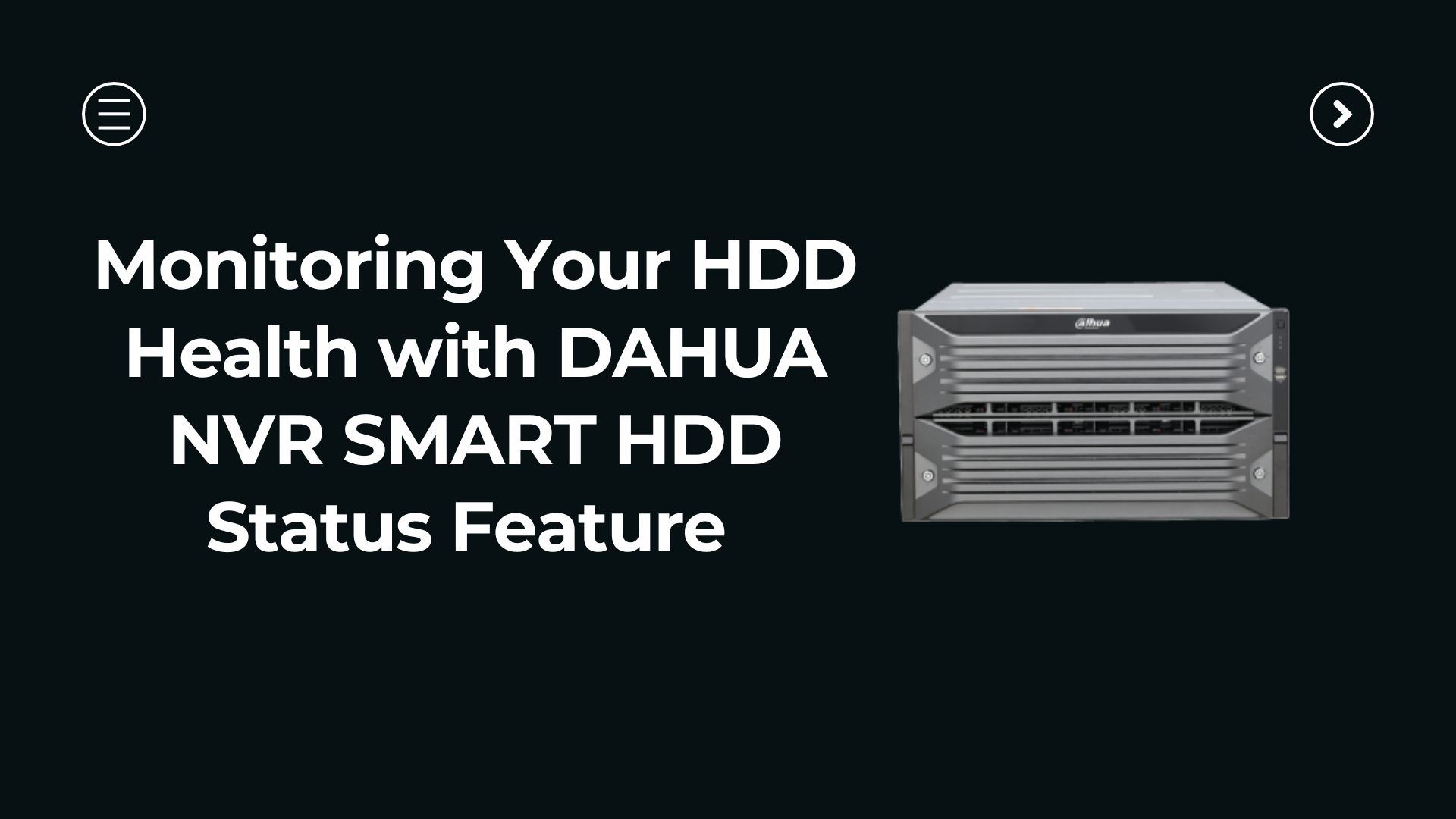 Monitoring Your HDD Health with DAHUA NVR's S.M.A.R.T. HDD Status Feat