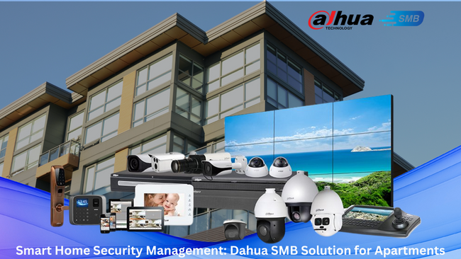 Smart Home Security Management: Dahua SMB Solution for Apartments
